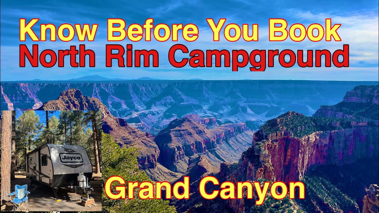 North Rim Grand Canyon Campground Review -What’s the best Camp Site ...