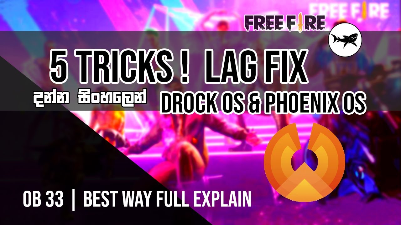 How to Fix Free Fire Lag Fix New Update OB33 Phoenix os Settings ...