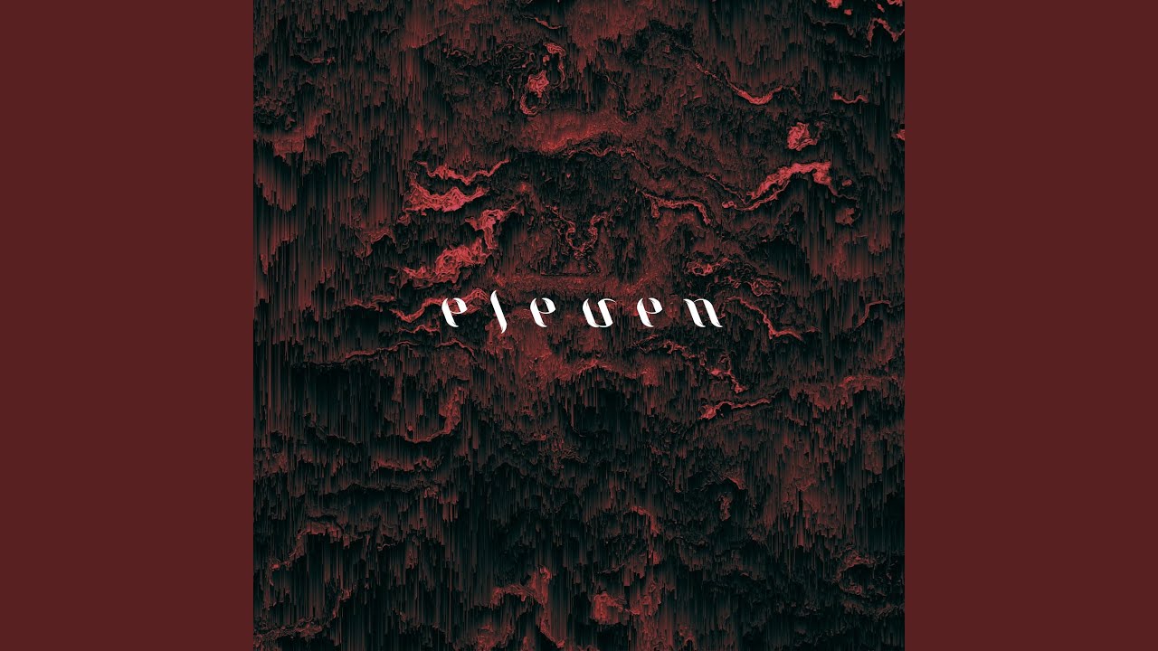 Eleven - YouTube