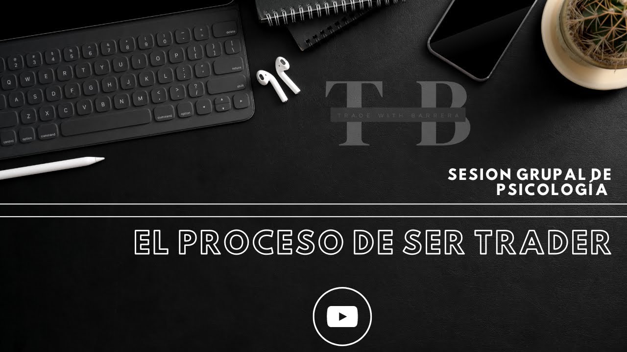El proceso de ser Trader | ¿en que fase estas? - YouTube