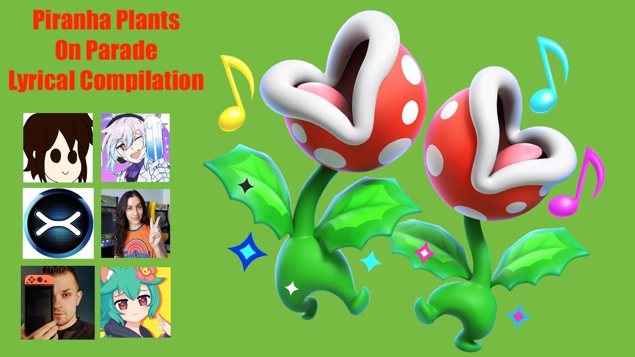 Piranha Plants on Parade Lyrical Compilation - YouTube