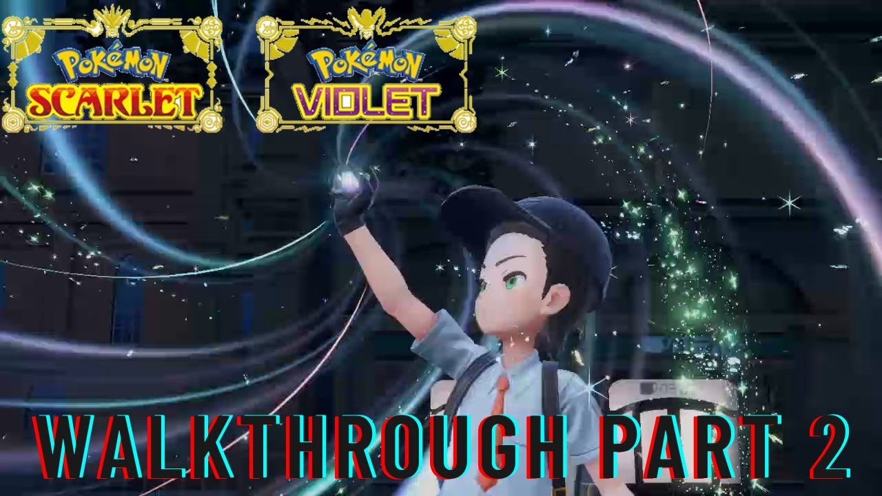 Pokémon Scarlet And Violet Walkthrough Part #2 1st Day in School and ...