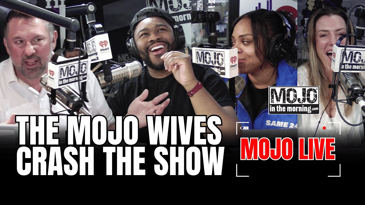 MOJO LIVE! 6/17 | The Mojo Wives Crash The Show, Kev Is Broke, + KP ...
