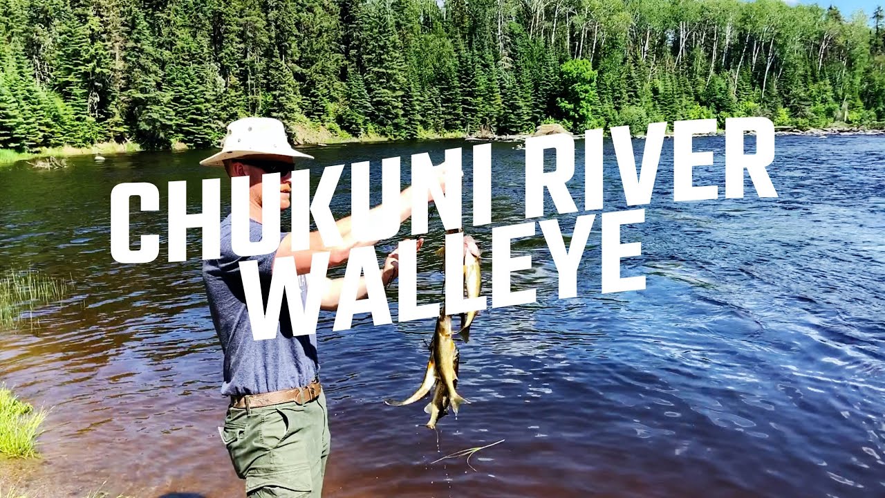 CHUKUNI RIVER WALLEYE | RED LAKE ONTARIO - YouTube
