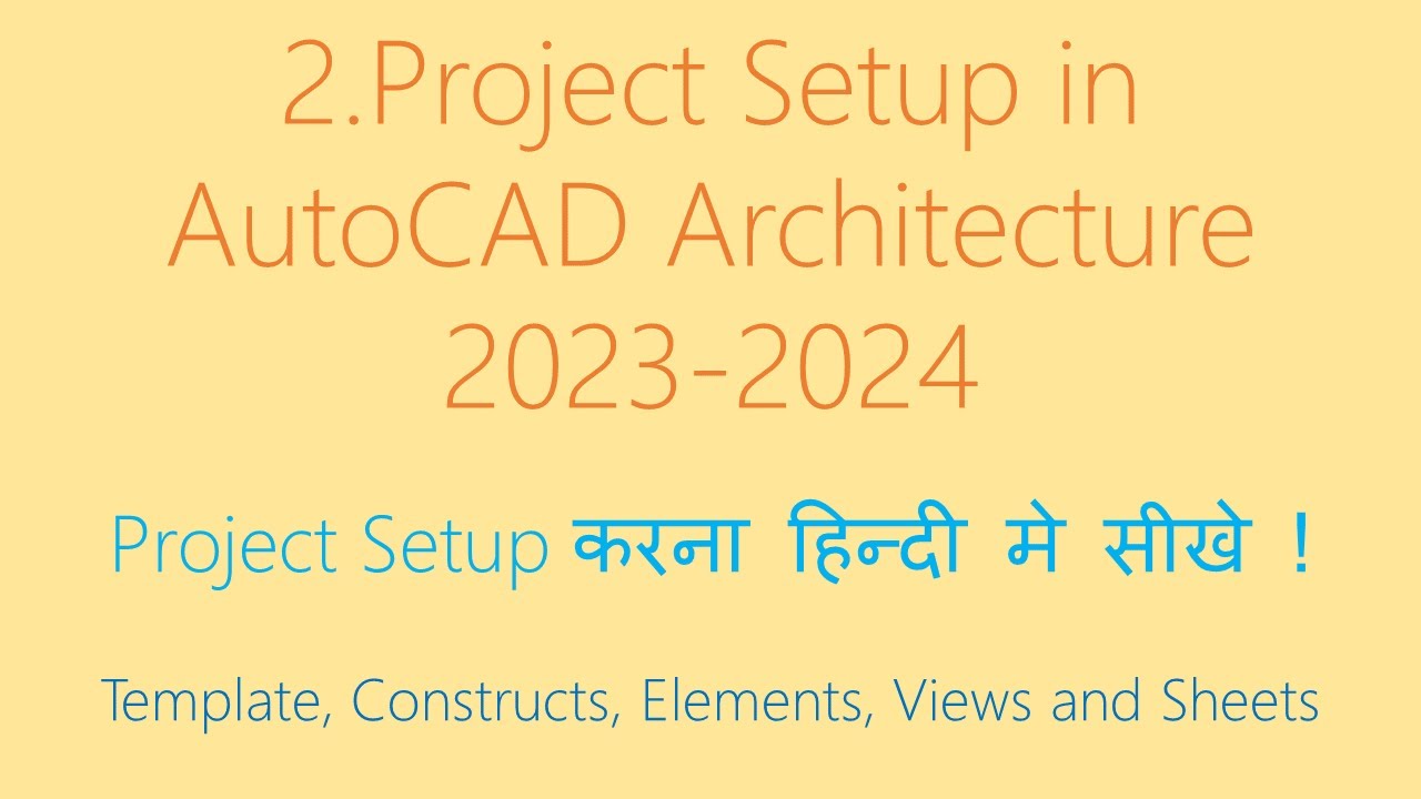 PROJECT SETUP in AutoCAD Architecture 2020-2024 Part Second - YouTube