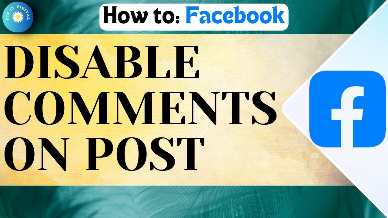 How To Disable Comments On Facebook Post | Turn Off Comments On ...