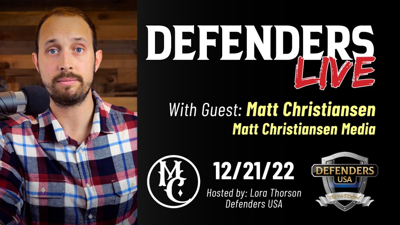 Matt Christiansen Media | Defenders LIVE: 2A, Personal Responsibility ...
