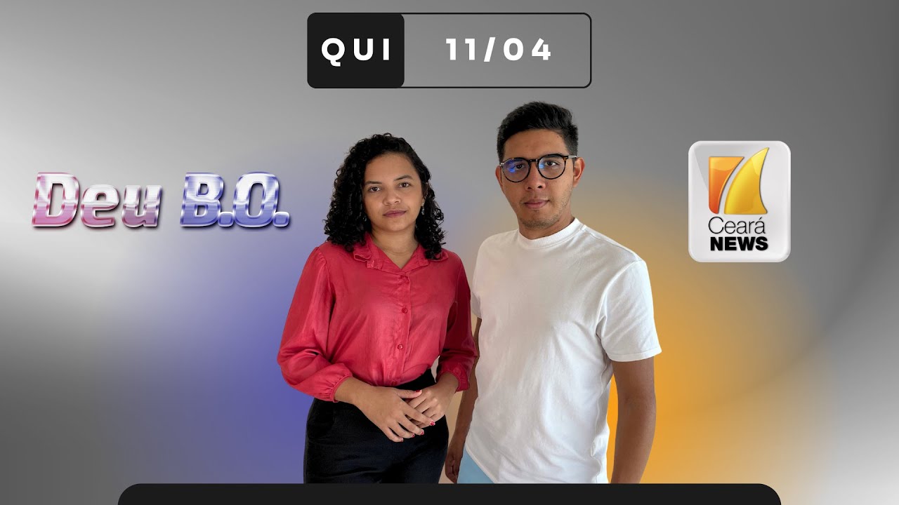 🔴 Deu B.O. e Ceará News | Plus FM | 11.04.2024 - YouTube