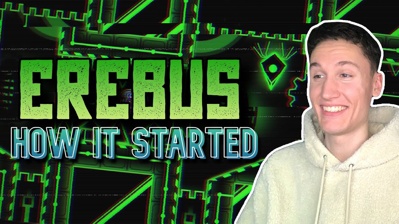 HOW IT STARTED... EREBUS | Geometry Dash 2.1 - YouTube
