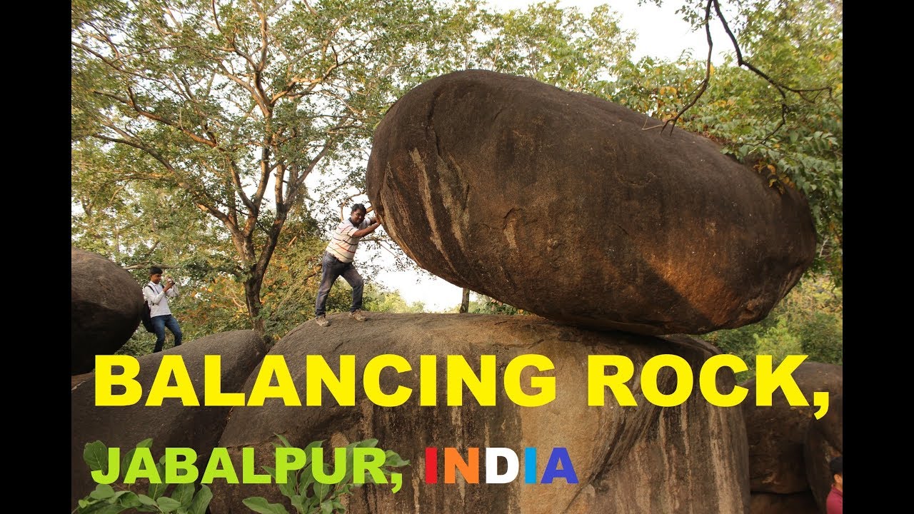 BALANCING ROCK JABALPUR, INDIA I Balance rock in Jabalpur I Natural ...