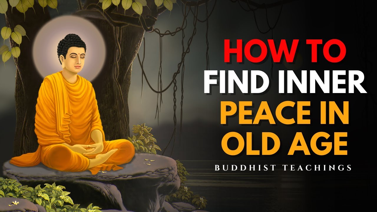 How to Find Peace & Courage in Later Life | Buddhist Wisdom - YouTube