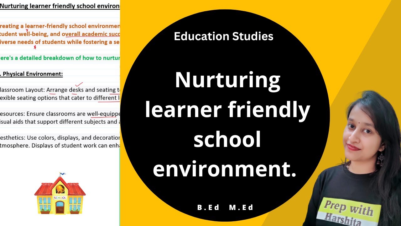 Nurturing learner friendly school environment | Education Studies - YouTube