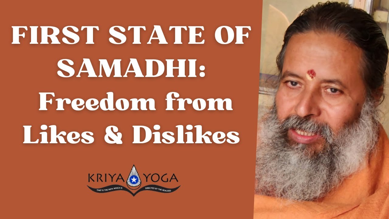 First State of Samadhi: Freedom from Likes and Dislikes - YouTube