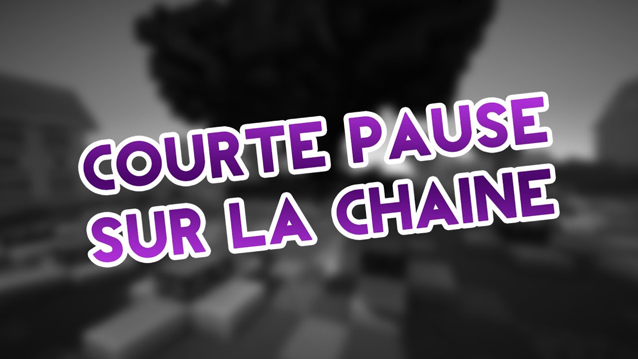COURTE PAUSE SUR MA CHAÎNE ! - YouTube