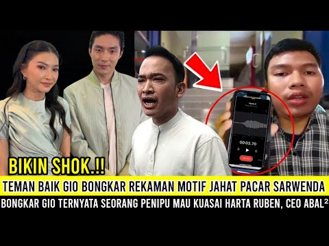 Teman Baik Pacar Sarwendah Muncul Bongkar Rekaman Kebohongan Gio, Ternyata ingin Kuasai Harta Ruben?