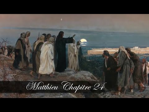 Matthieu Chapitre 24 - Matthieu 24 - YouTube