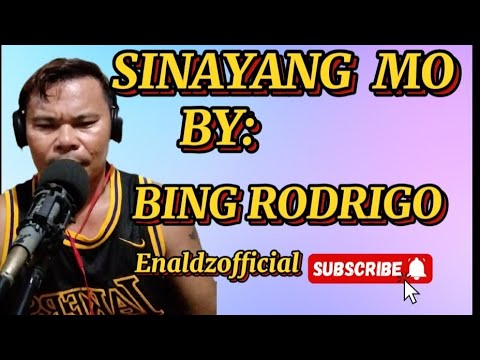 SINAYANG MO-BING RODRIGO(COVER) #coversong #nocopyrightmusic - YouTube