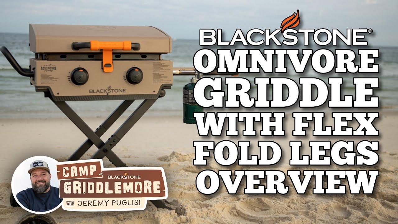 Omnivore Griddle with Flex Fold Legs Overview | Blackstone Griddles ...