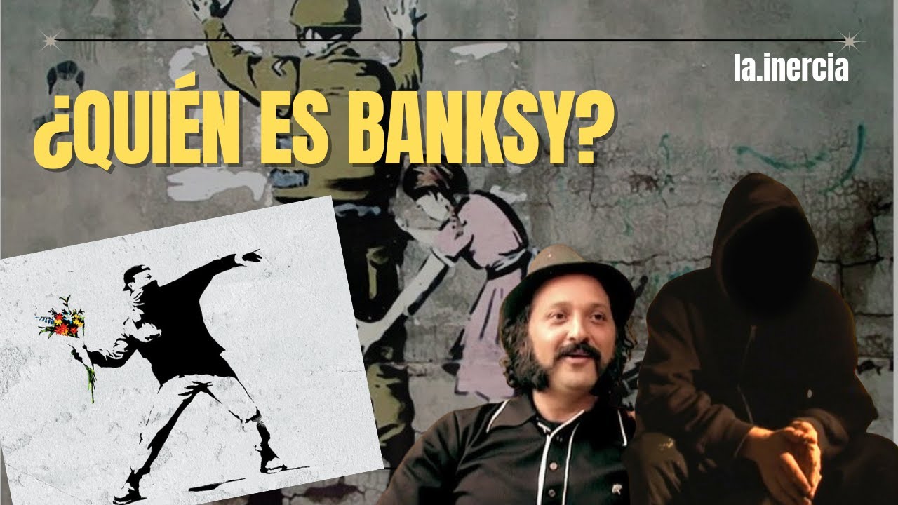 ¿Quién es Banksy? | Explicación Street Art de Banksy - YouTube