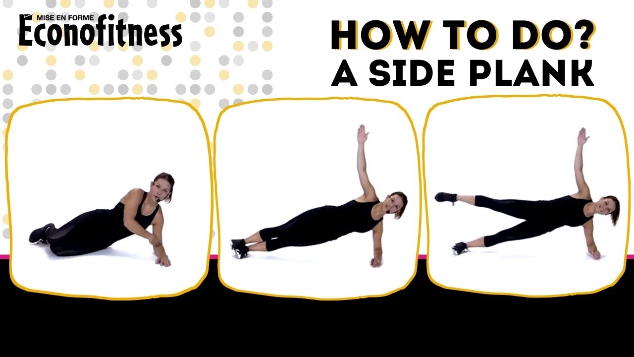 HOW TO DO | A SIDE PLANK | Éconofitness - YouTube