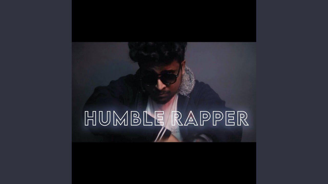 HUMBLE RAPPER - YouTube