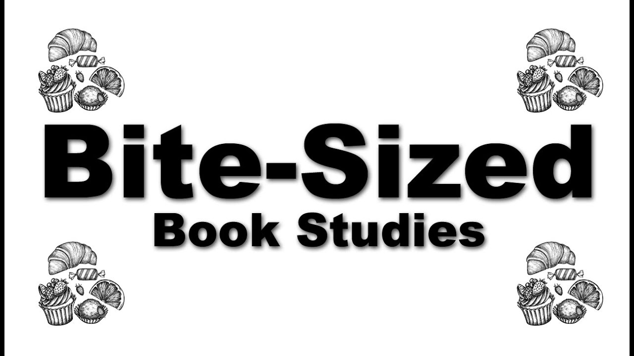 Bite Sized Book Studies - YouTube
