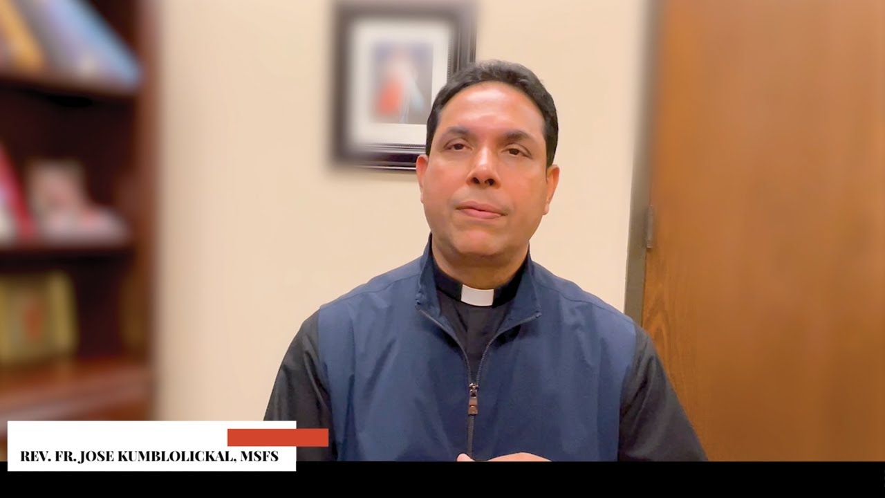 Recollection Episode - 08 | By Rev. Fr. Jose Kumblolickal, MSFS | 01-06 ...