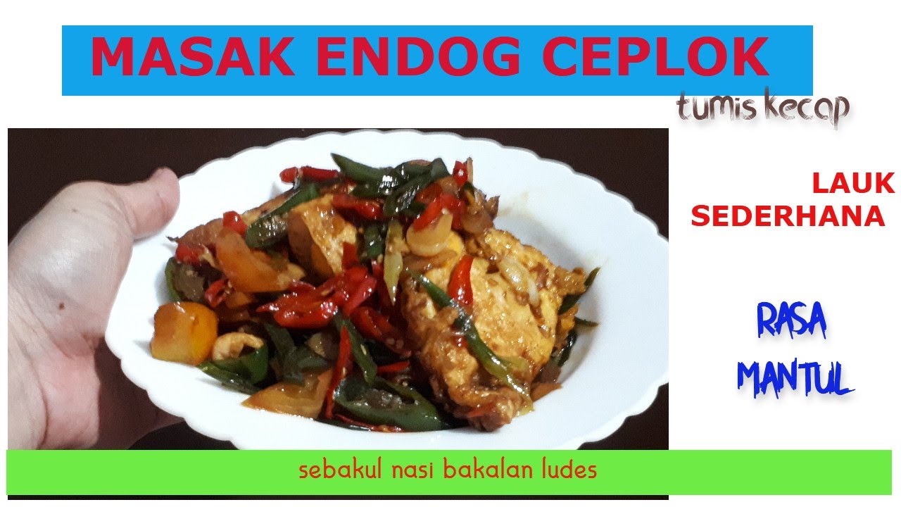 CUMAN ENDOK CEPLOK (TELOR) TUMIS - LAUK SEDERHANA RASA MANTUL - SEBAKUL ...