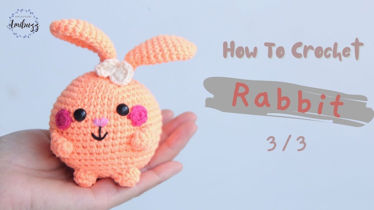 #249 | Rabbit (3/3) | How To Crochet | Amigurumi Tutorial - YouTube