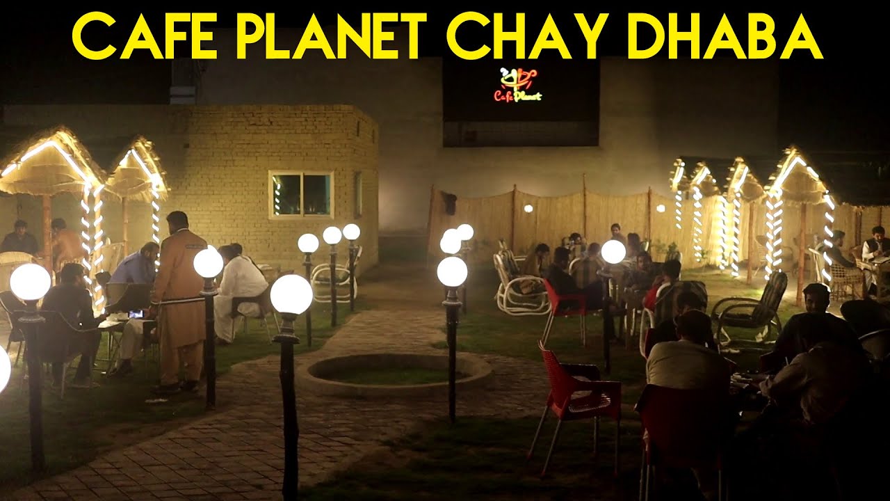 CAFE PLANET LAYYAH | BEAUTIFUL CULTURAL CHAI DHABA | TEA POINT | FOOD ...