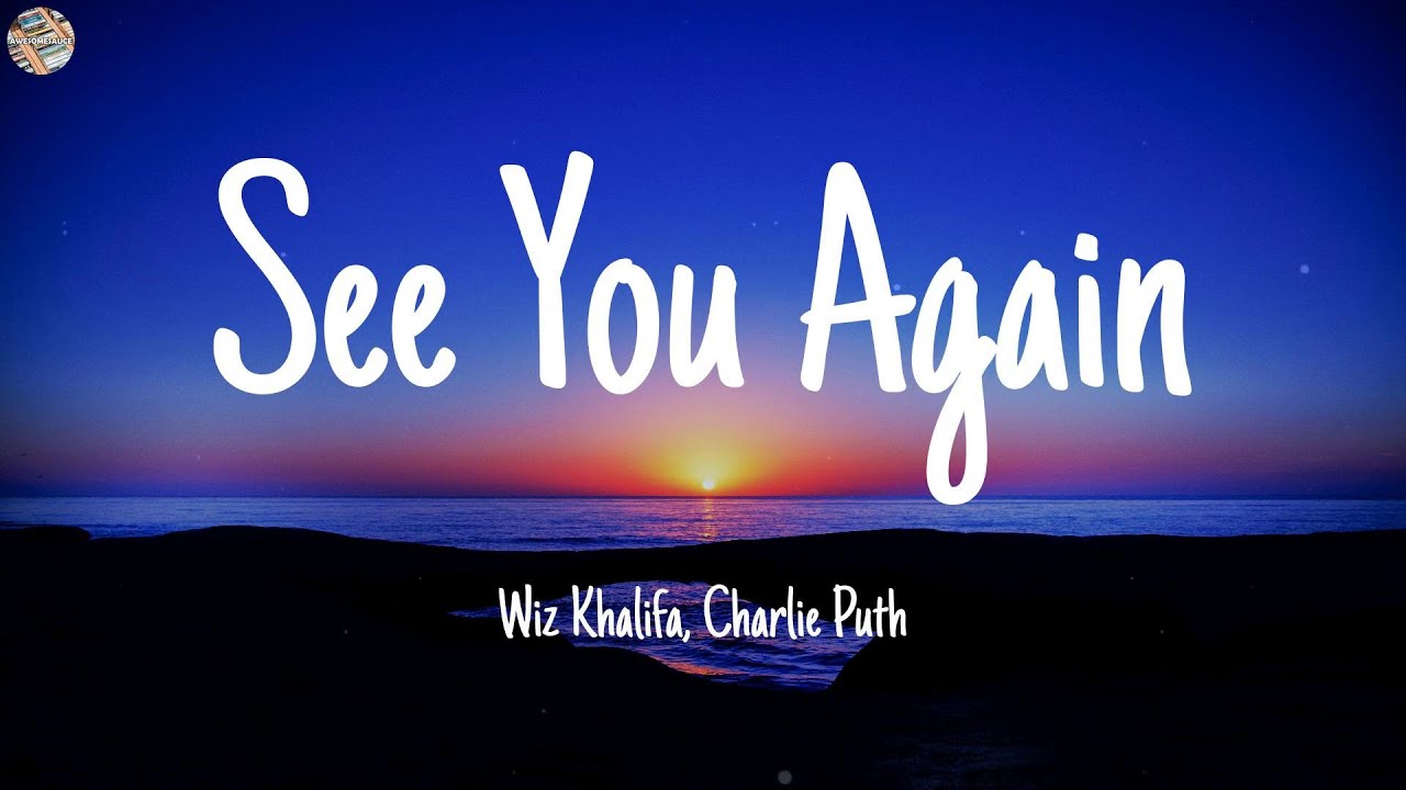 Wiz Khalifa, Charlie Puth - See You Again (Lyric Video) - YouTube