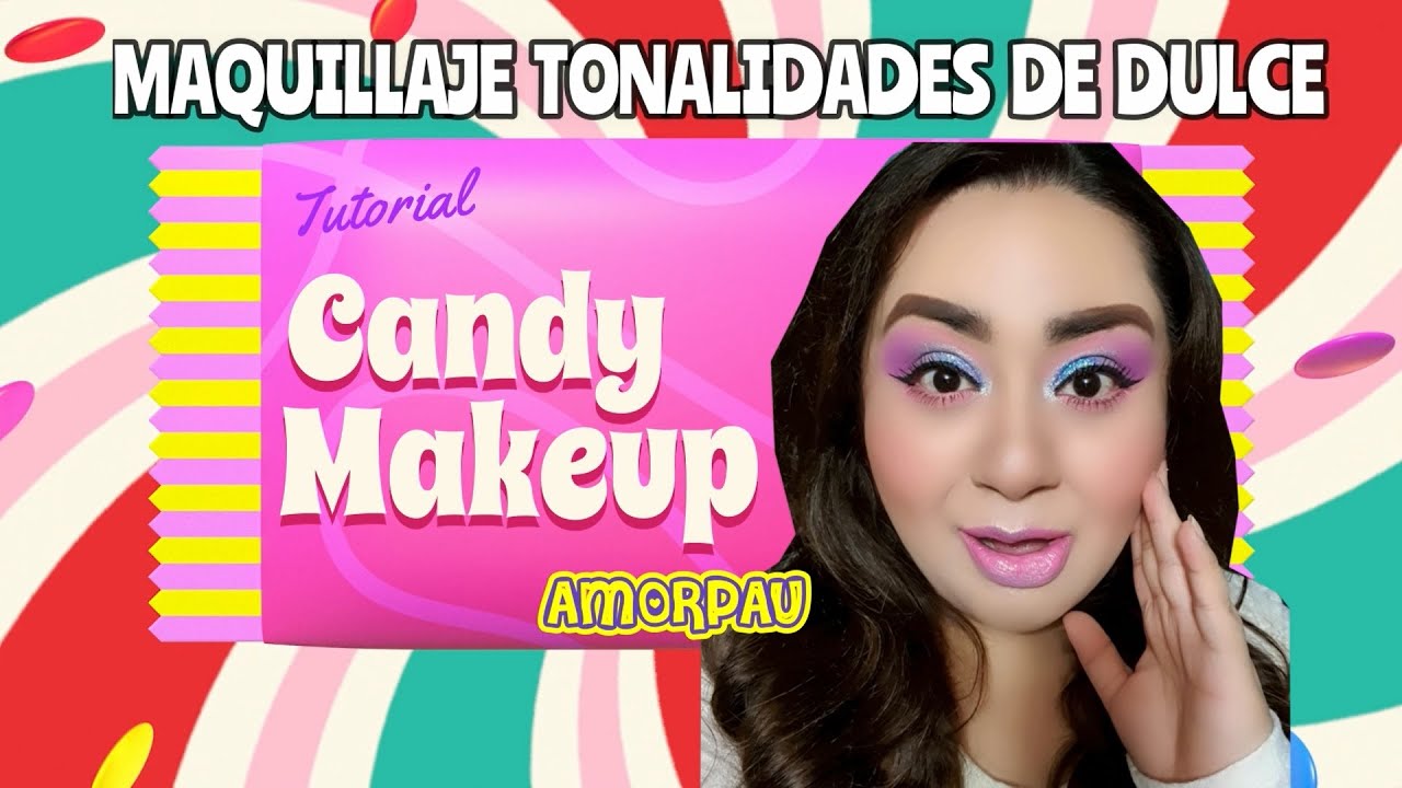 CANDY MAKEUP TUTORIAL. MAQUILLAJE TEMÁTICA DE DULCE. MAQUILLAJE TONOS ...