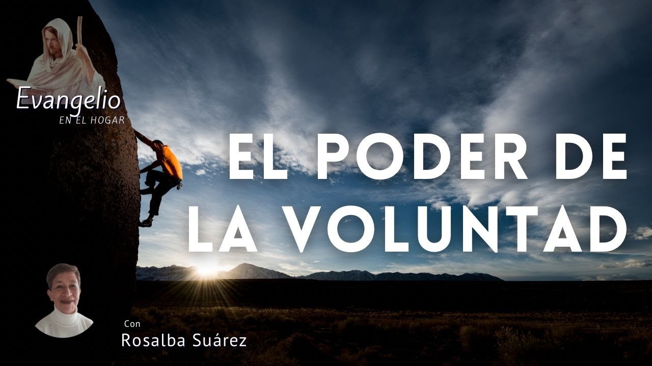 El Poder de la Voluntad - YouTube