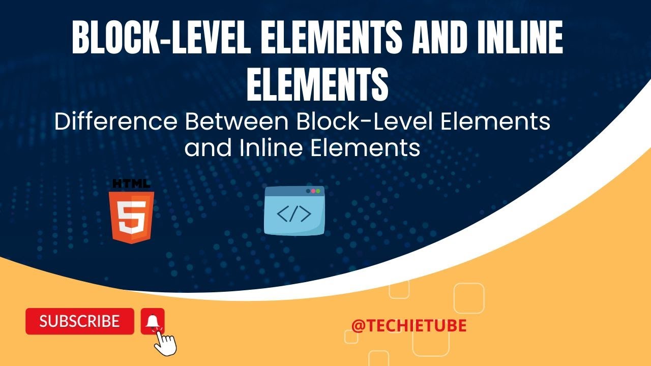 Block Level Elements And Inline Elements Difference Between Block Level And Inline Elements