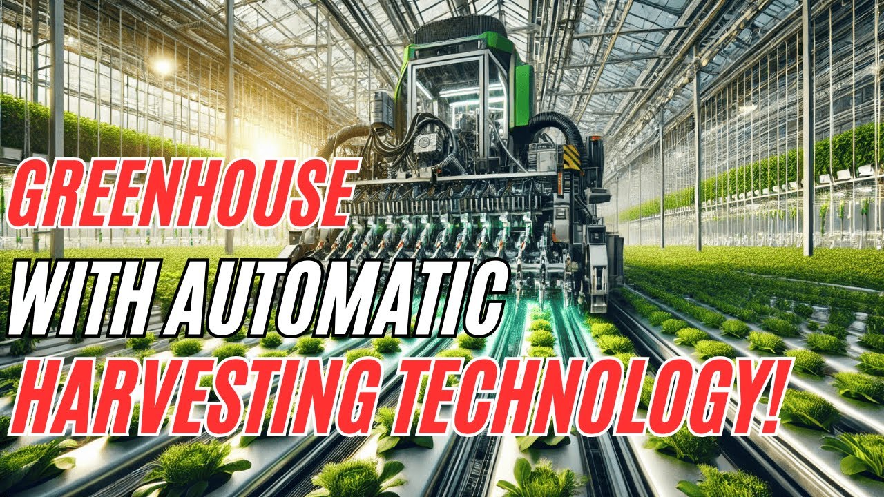 Automatic Greenhouse Harvesting System: The Future of Farming! - YouTube