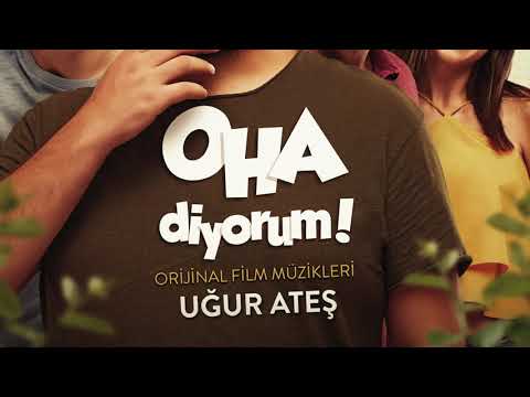 Yaz ve Alper  - Uğur Ateş | Oha Diyorum Film Müzikleri