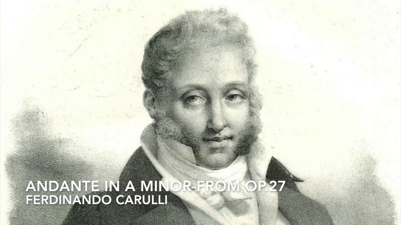 Classical Guitar / Ferdinando Carulli - Andante in A Minor from Op.27 ...