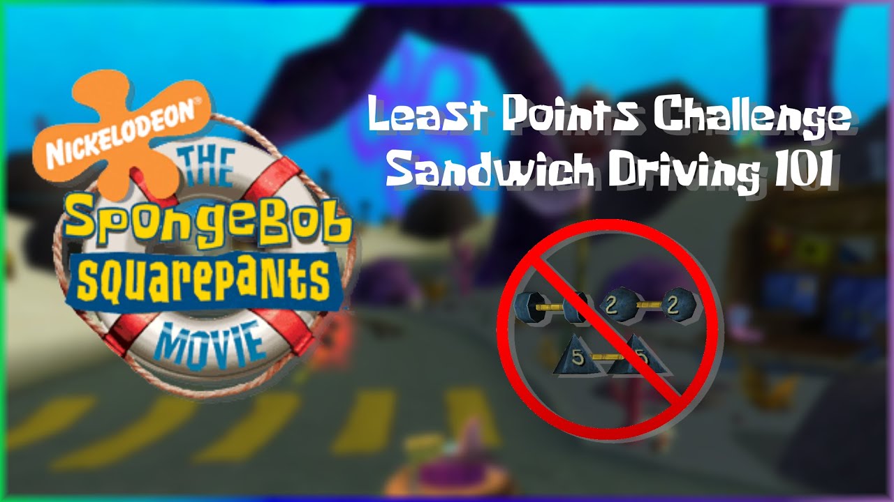 Sandwich Driving 101 Time Trial (Least Points Challenge) - SpongeBob ...