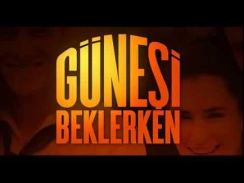Güneşi Beklerken jenerik