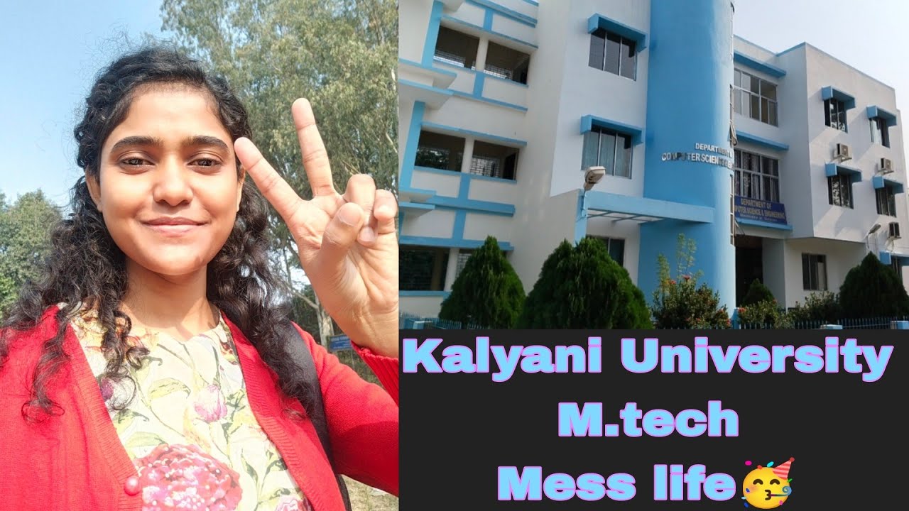 Kalyani University Life|M.tech|Mess Tour ️🎉🥳 - YouTube