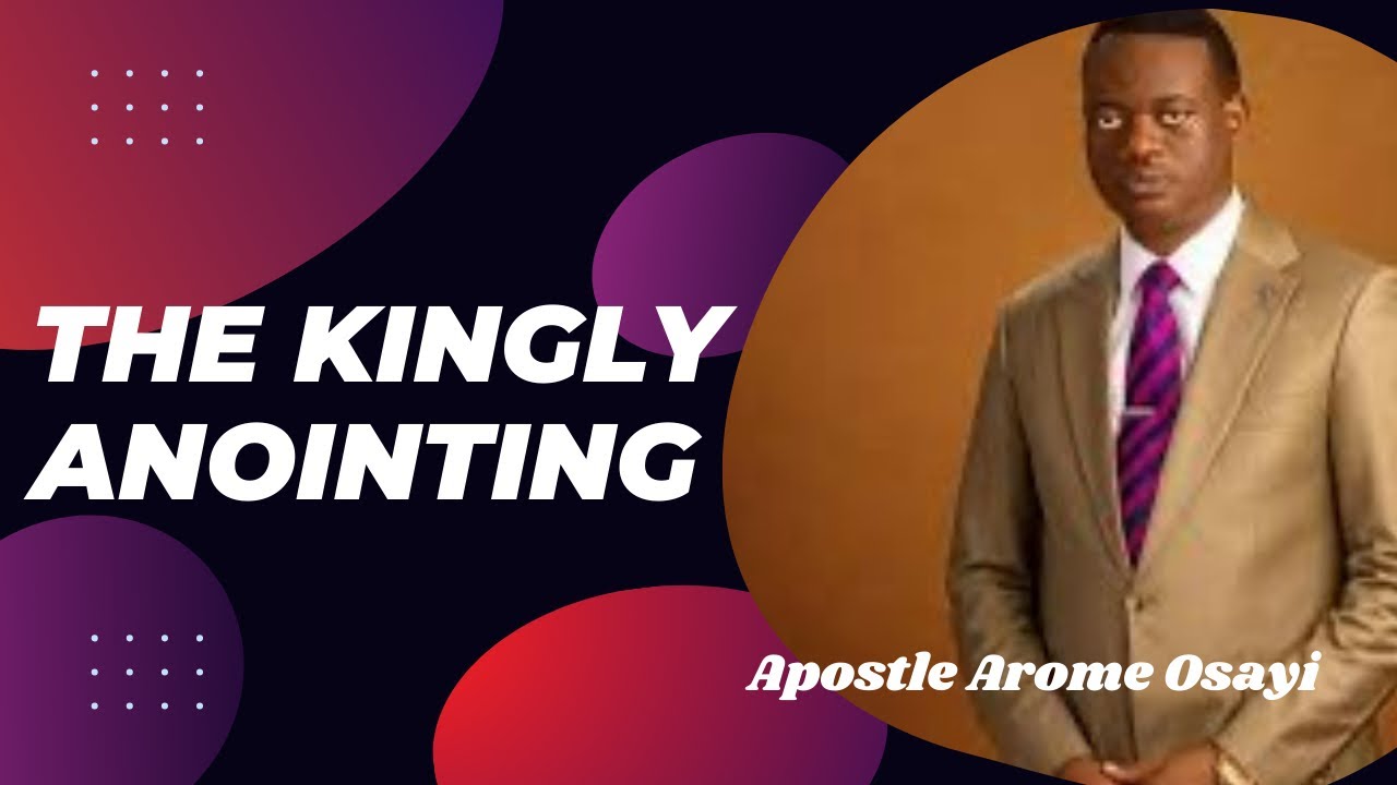 Apostle Arome Osayi - The Kingly Anointing - YouTube