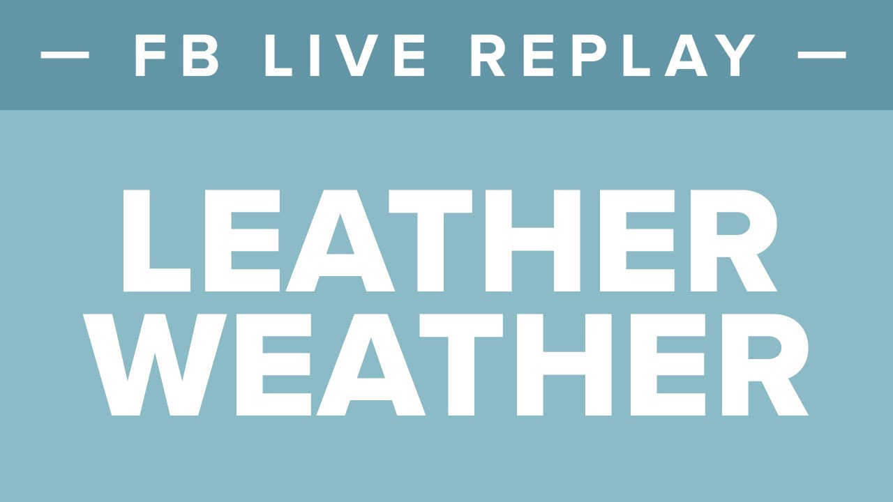 Leather Weather - YouTube