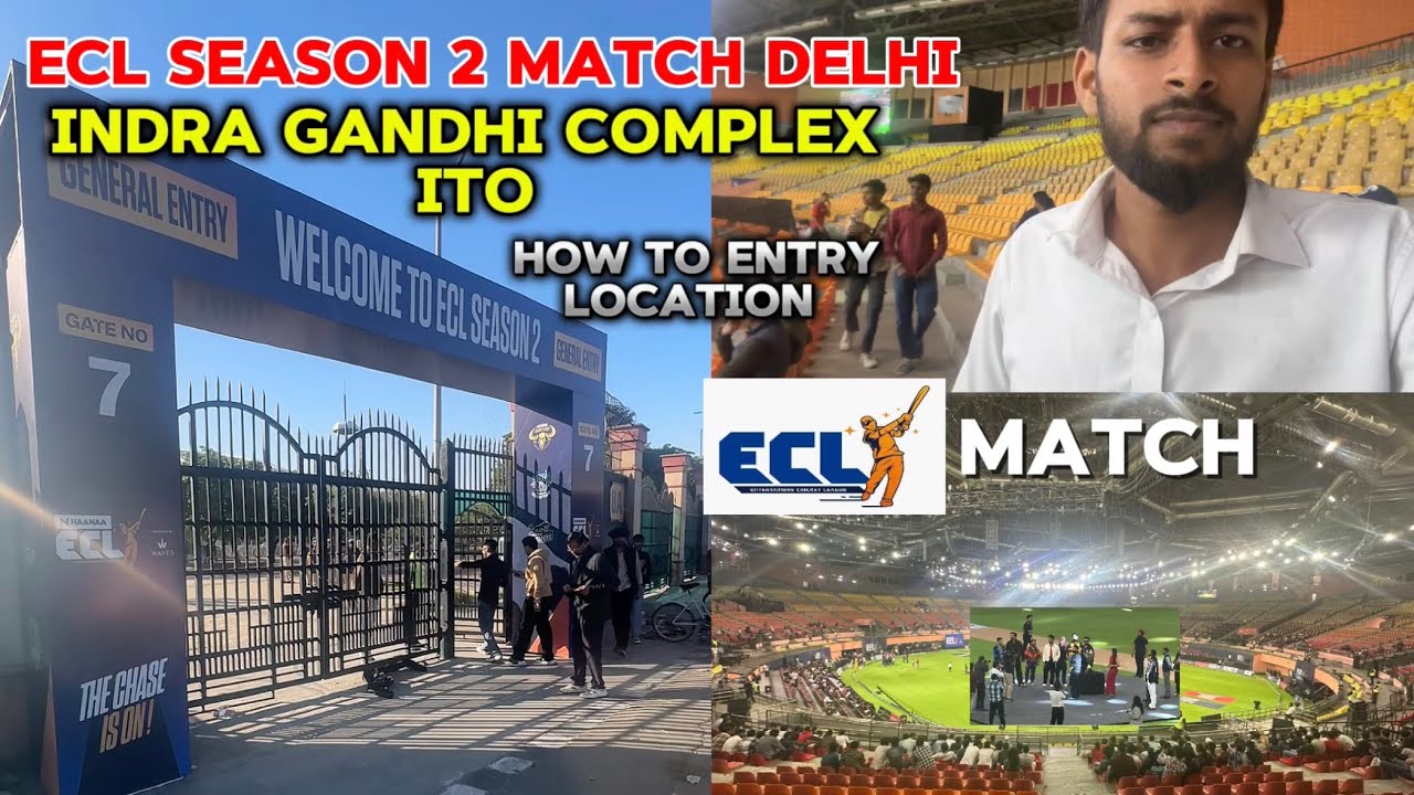 ECL Match Location Indra Gandhi Complex ITO,ECL Season 2 Match 2025 ...