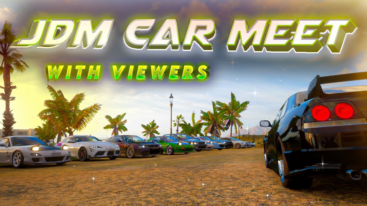 Forza Horizon 5 - JDM Car Meet WITH VIEWERS! (GTR, Supra, RX7, EVO, NSX ...