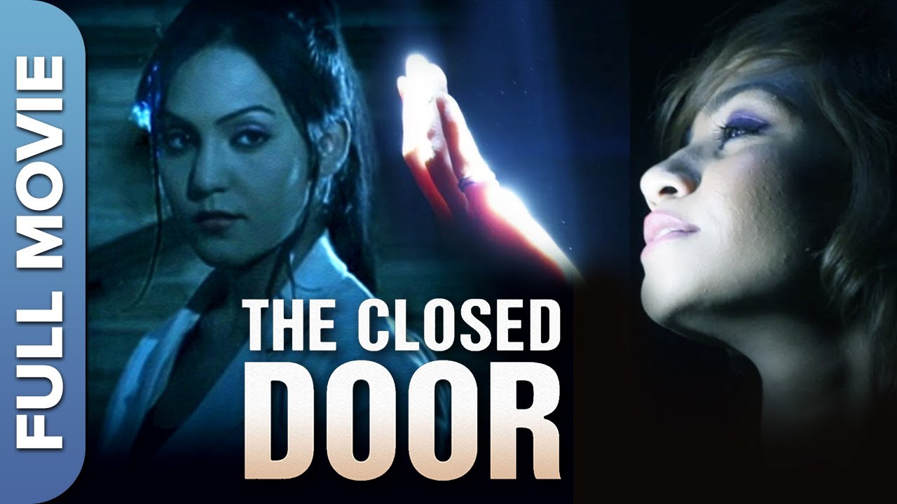 Hindi Horror Film | The Closed Door Full Movie(HD) | Pooja Nayak ...
