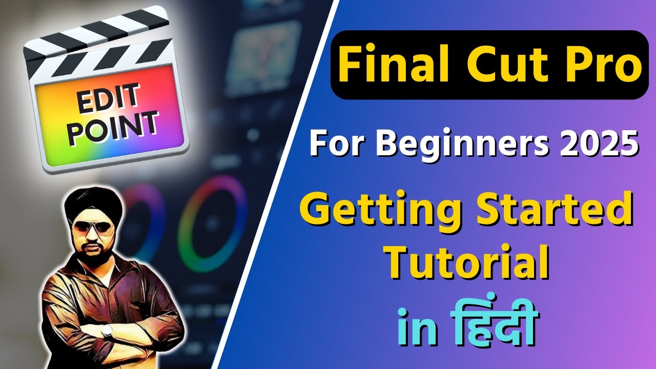Final Cut Pro For Beginners | 2025 | Final Cut Pro tutorial | Getting ...