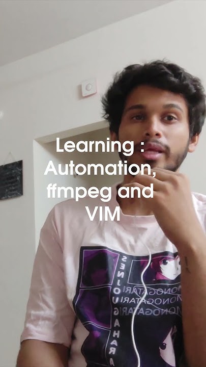 Learning : Automation, ffmpeg and VIM (Part 1) #coding #codingjourney #webdevelopment # ...