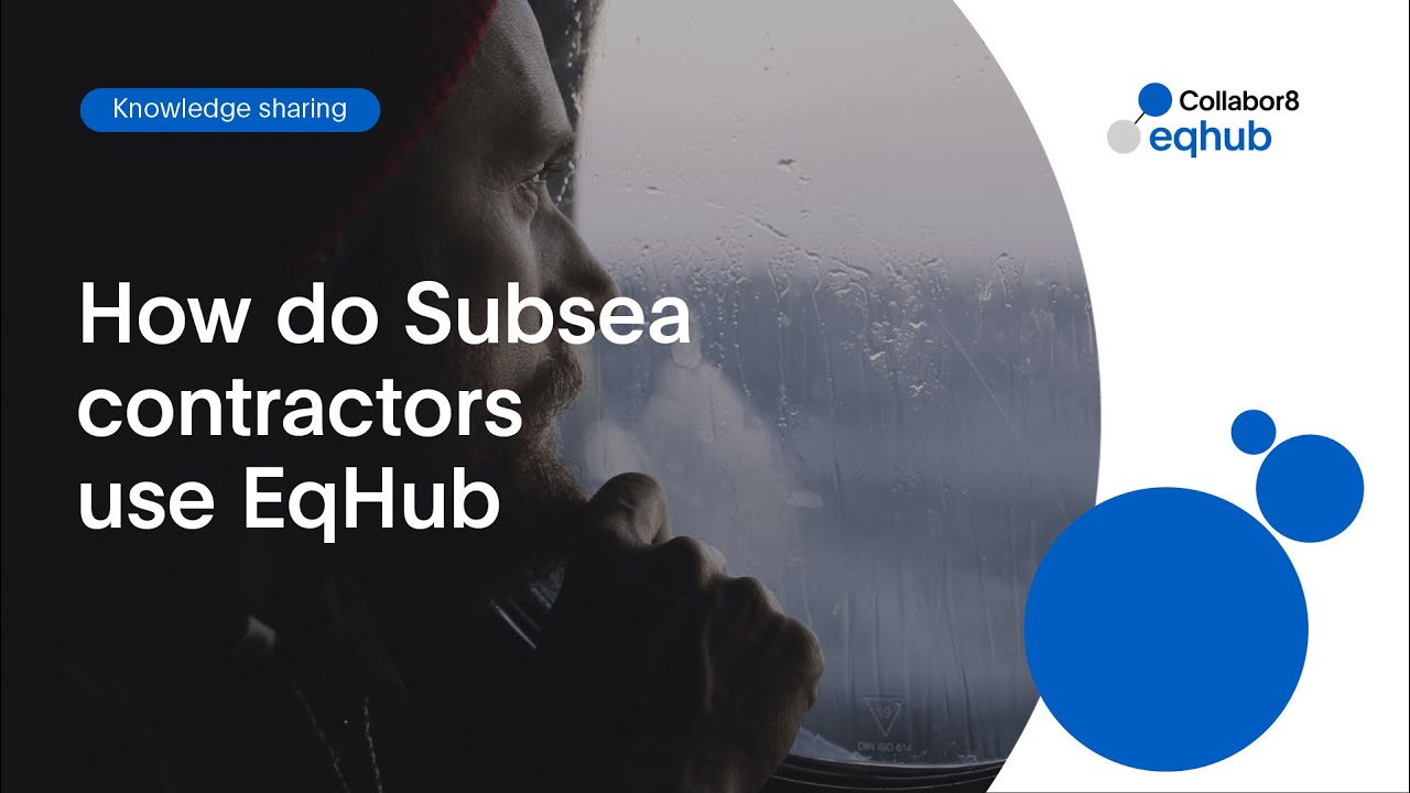 How do Subsea contractors use EqHub? - YouTube