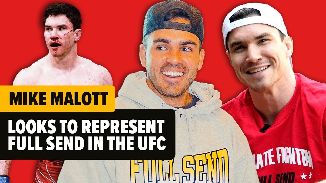 MIKE MALOTT LOOKS TO REPRESENT FULL SEND IN THE UFC - YouTube