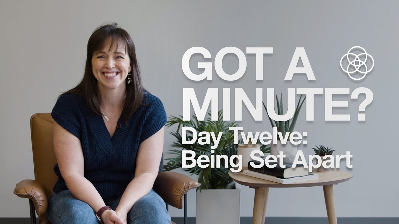 Got a Minute? Being Set Apart - YouTube